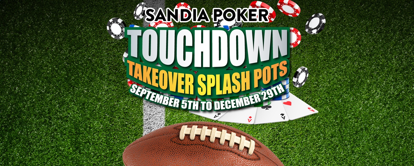 Touchdown Takeover Splash Pots - Sandia Resort & Casino