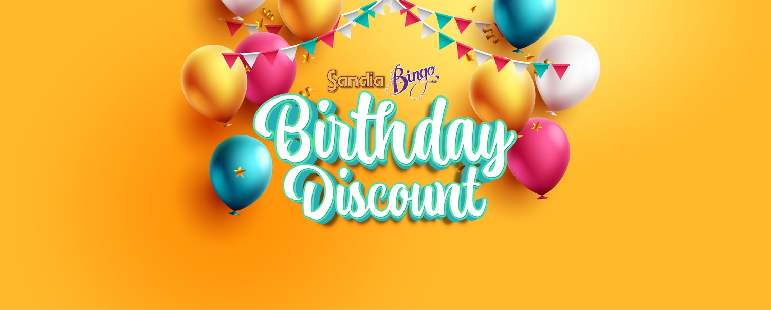 Birthday Discount - Sandia Resort & Casino